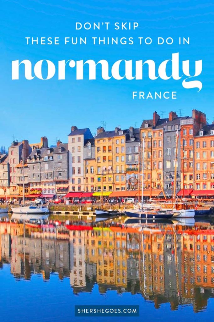 The 20 Best Things to Do in Normandy, France